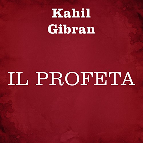 Il profeta (Audio Download): Silvia Cecchini, Khalil Gibrán, Collina d ...