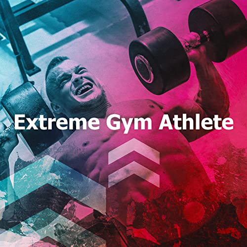 Amazon Music UnlimitedでThe Gym AllstarsのExtreme Gym Athleteを