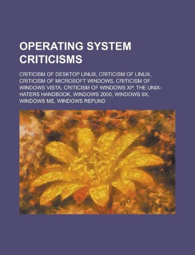 Operating System Criticisms: Criticism of Windows Vista, Windows Refund ...
