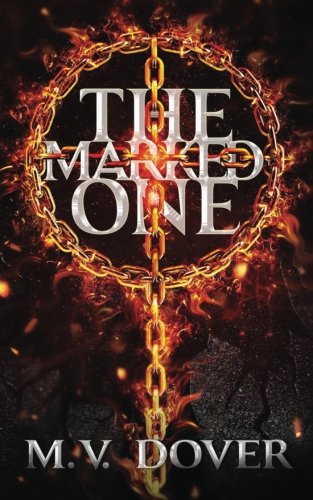 The Marked One (The Marked One Series) (Volume 1) : Dover, M.V.: Amazon ...