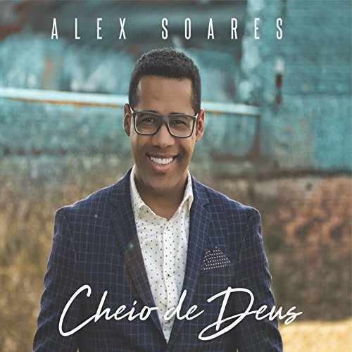 Amazon MusicでAlex SoaresのCheio de Deusを再生する