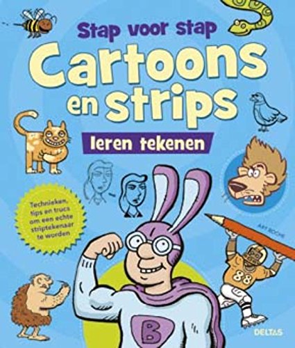 Stap voor stap cartoons en strips leren tekenen: technieken, tips en ...