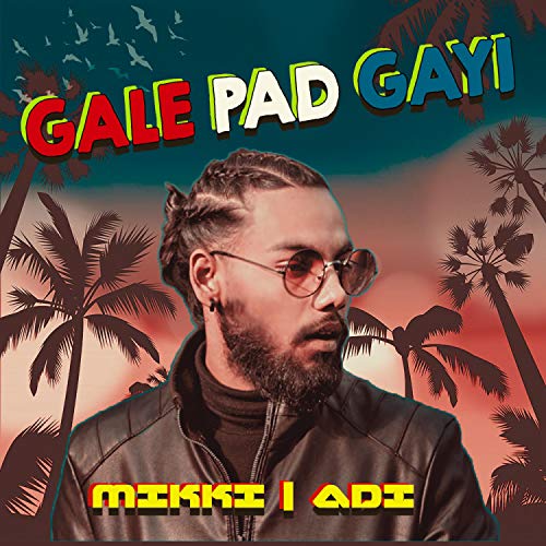 Amazon.co.jp: Gale Pad Gayi (feat. Adi) : Mikki: Digital Music