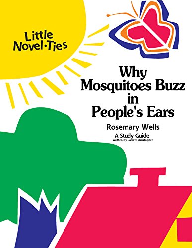 Why Mosquitoes Buzz in People's Ears: Novel-Ties Study Guide: Verna ...