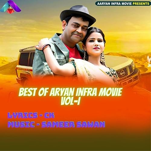 Amazon.com: Best Of Aryan Infra Movie, Vol. I : Sameer Sawan & CK: Digital Music