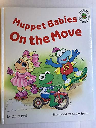 Muppet Babies on the Move: Paul, Emily: 9780681408401: Amazon.com: Books