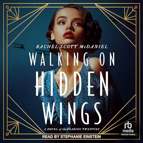 Amazon.com: Walking on Hidden Wings: A Novel of the Roaring Twenties ...