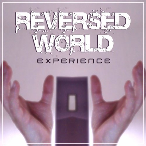 Amazon MusicでI ReverseのReversed World (Reversed Song Xperience)を再生する