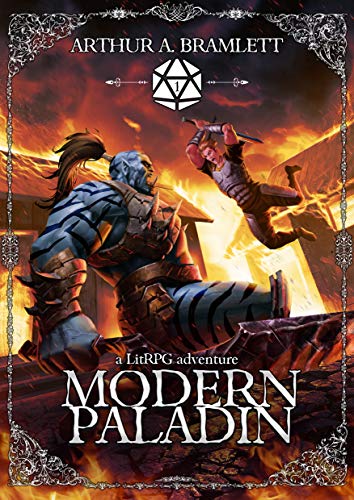Amazon.com: Modern Paladin: A LitRPG Adventure eBook: Bramlett, Arthur ...