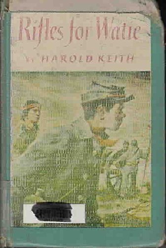 Rifles For Watie: Keith, Harold: Amazon.com: Books