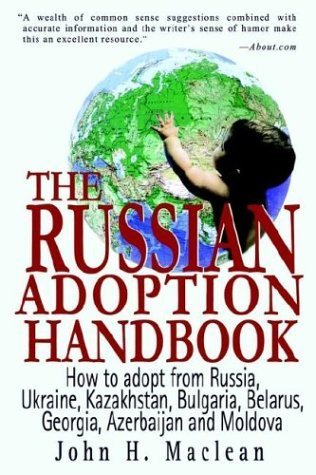Russian Adoption Handbook: How to Adopt a Child from Russia, Ukraine ...
