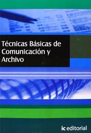 Amazon.com: Tecnicas basicas de comunicacion y archivo (Spanish Edition): 9788483640067 ...