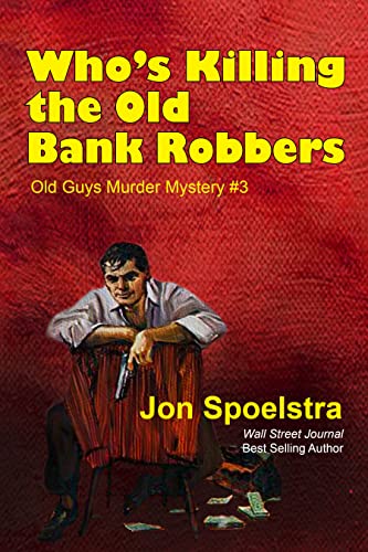 You probably have not met a bank robber before now... Who's Killing the ...
