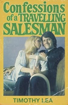 Confessions of a Travelling Salesman (Confessions, Book 5) eBook : Lea ...