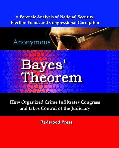 Bayes' Theorem: How Organized Crime Infiltrates Congress: Anonymous ...