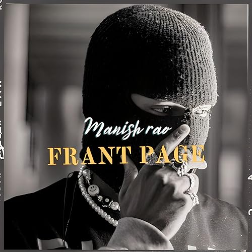 Écouter Frant page de Manish Rao sur Amazon Music Unlimited