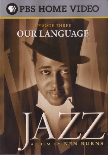 Amazon.com: Jazz - A Film By Ken Burns: Episode 3 (Our Language ...
