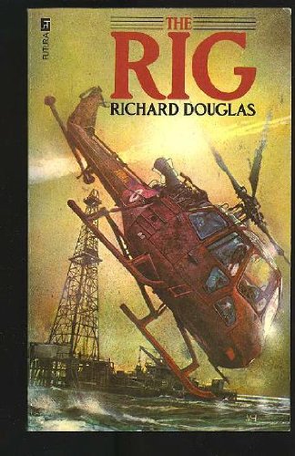 Rig, The: Richard Douglas: 9780860071891: Amazon.com: Books