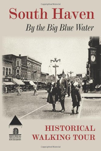 South Haven By the Big Blue Water: Historical Walking Tour: Ollgaard ...