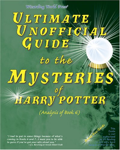 UNOFICIAL GUIDE TO HARRY POTTER BK 6: Last, First: 9780972393669 ...