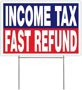 Amazon.com: 4 Less Co 18x12 Inch INCOME TAX FAST REFUND Yard Sign with ...