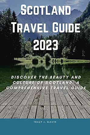 Amazon.com: SCOTLAND TRAVEL GUIDE 2023: Discover the beauty and culture ...