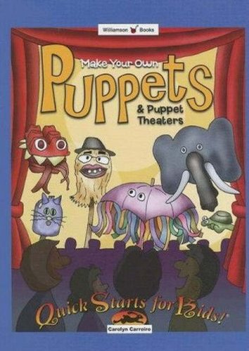 Make Your Own Puppets & Puppet Theaters: Carreiro, Carolyn, Jourdenais ...