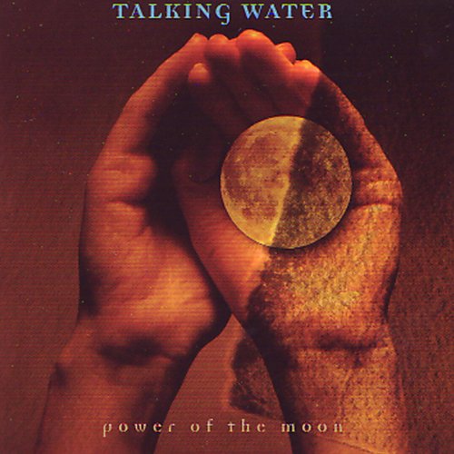 Amazon.com: Power Of The Moon : Talking Water: Digital Music