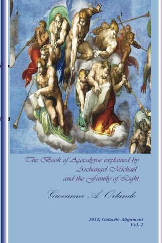 The Book of Apocalypse explained by Archangel Michael and the Family of ...