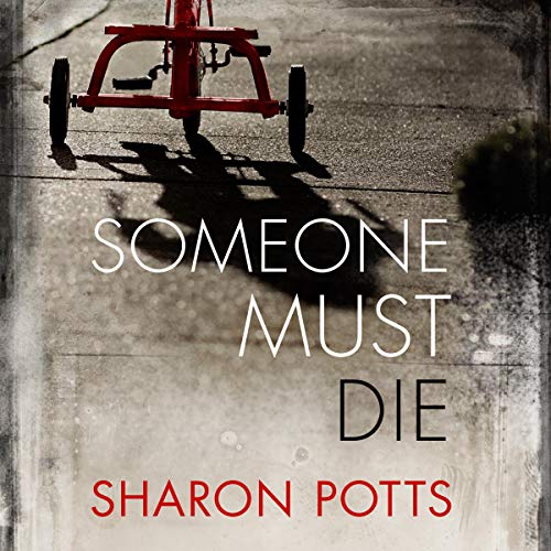 Someone Must Die (Audio Download): Sharon Potts, Elizabeth Wiley ...