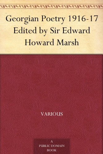 Amazon.com: Georgian Poetry 1916-17 Edited by Sir Edward Howard Marsh ...