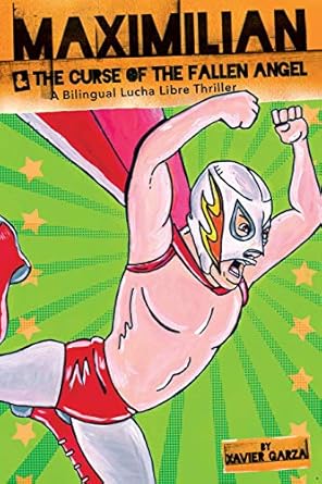 Amazon.com: Maximilian and the Curse of the Fallen Angel (Max's Lucha ...