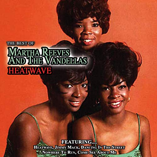 Écouter Heatwave - Best of Martha Reeves and The Vandellas de Martha ...