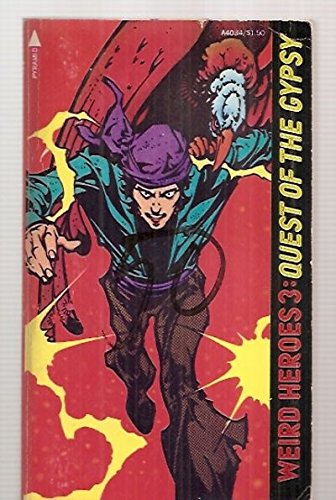 Quest of the Gypsy (Weird Heroes, Vol. 3): Ron Goulart, Byron Preiss ...