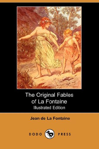 The Original Fables of La Fontaine: La Fontaine, Jean de, Tilney ...
