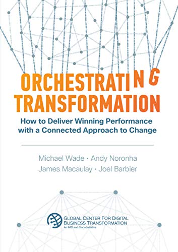 Amazon.com: Orchestrating Transformation: How to Deliver Winning ...