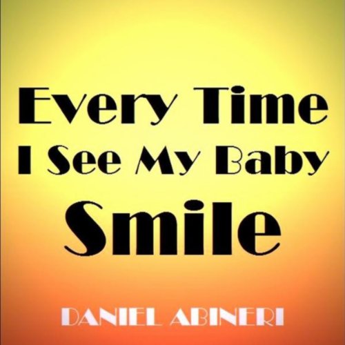 Every Time I See My Baby Smile by Daniel Abineri on Amazon Music ...