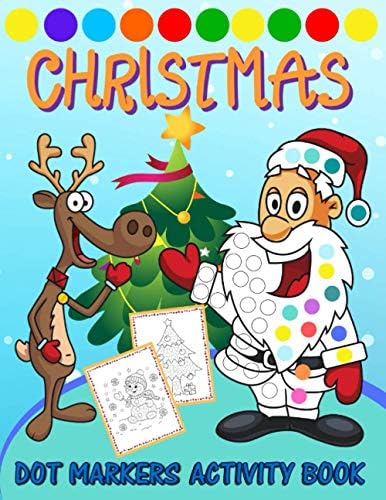 Dot Markers Activity Book Christmas: Do a Dot Art Markers Coloring Book ...