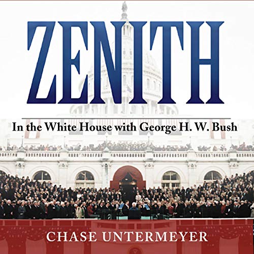 Amazon.com: Zenith: In the White House with George H. W. Bush (Audible ...