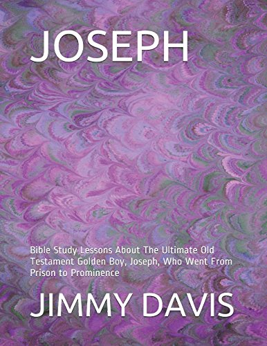 JOSEPH: Bible Study Lessons About The Ultimate Old Testament Golden Boy ...
