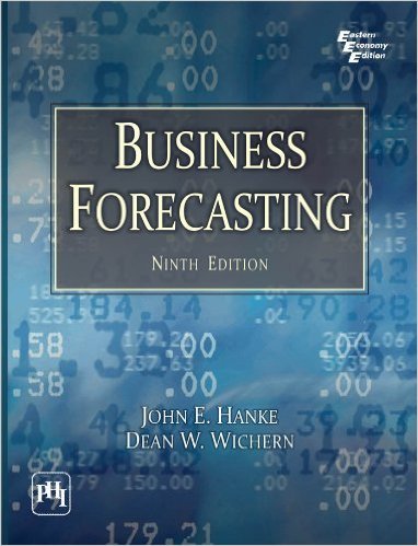 Business Forecasting (9th International Edition): Hanke, John E ...