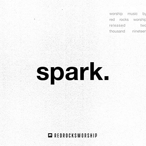 Play spark. (Live) by Red Rocks Worship on Amazon Music
