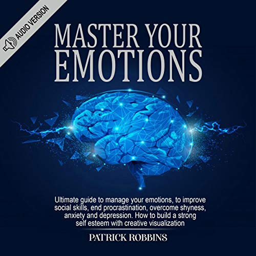 Master Your Emotions: Ultimate Guide to Manage Your Emotions, to ...