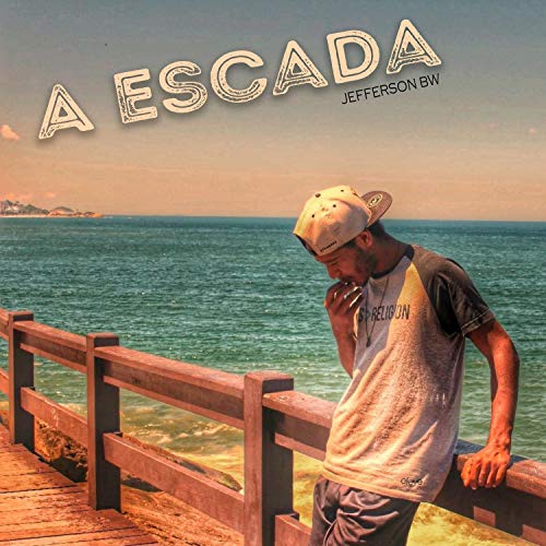 A Escada by Jefferson BW on Amazon Music - Amazon.com