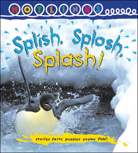 Splish, Splosh. Splash! - Hotlinks Level 4 Book Banded Guided Reading ...