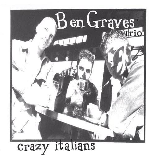 Crazy Italians: Ben Graves Trio, Ben Graves, Ben Graves, Ben Graves, Mark Orton: Amazon.es: CDs ...