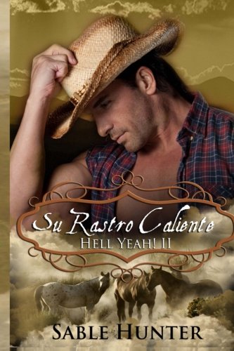 Su Rastro Caliente: Hot on Her Trail (Spanish Version) (Hell Yeah! Book ...