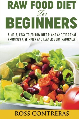 Book review of Raw Food Diet For Beginners - Readers' Favorite: Book ...
