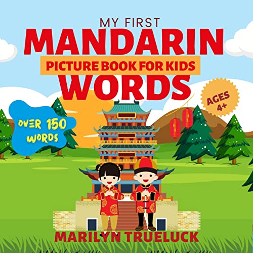 MY FIRST MANDARIN WORDS PICTURE BOOK FOR KIDS: 学习中文单词| English ...