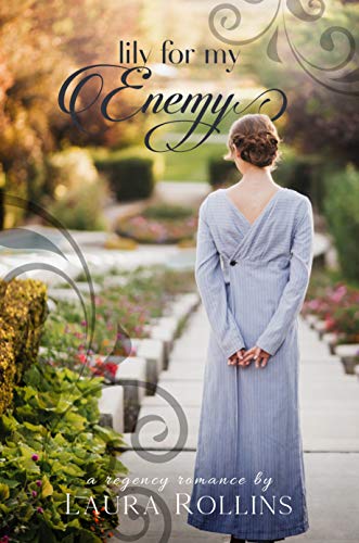 Lily For My Enemy: A Lockhart Sweet Regency Romance eBook : Rollins ...